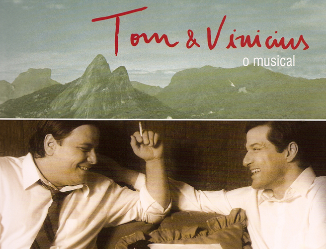 Tom e Vinicius, o musical - Marcelo Pies